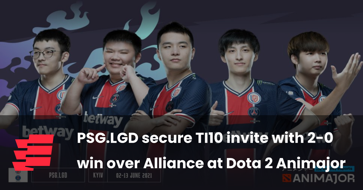 PSG.LGD secure TI10 invite with 2-0 win over Alliance at Dota 2 ...