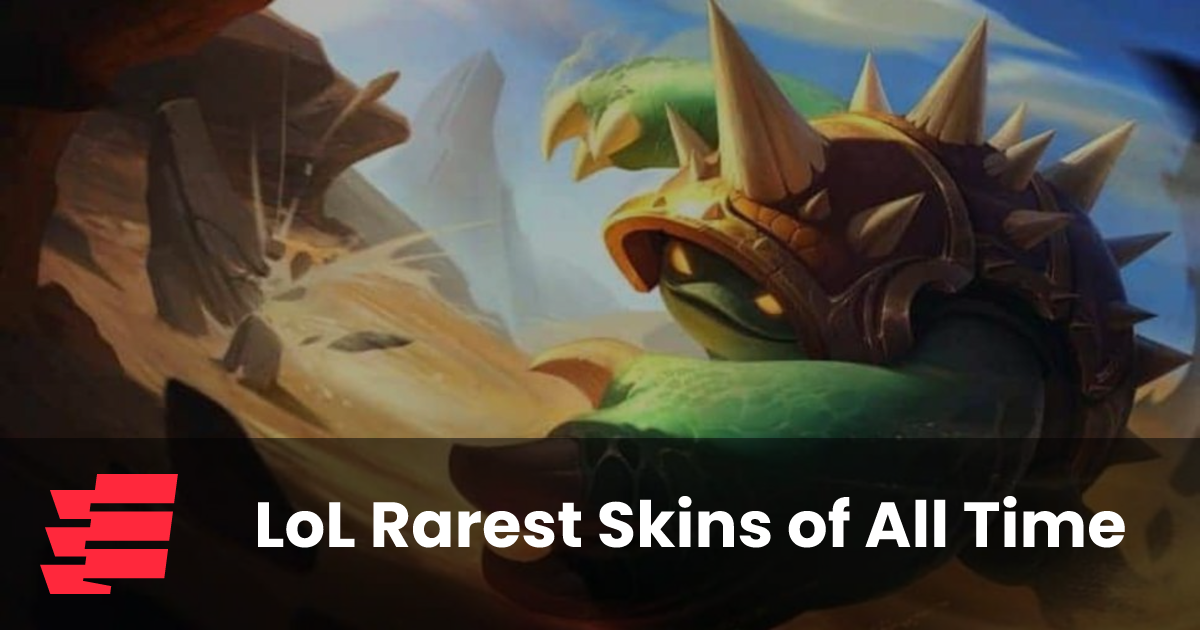 LoL Rarest Skins of All Time | esports.gg