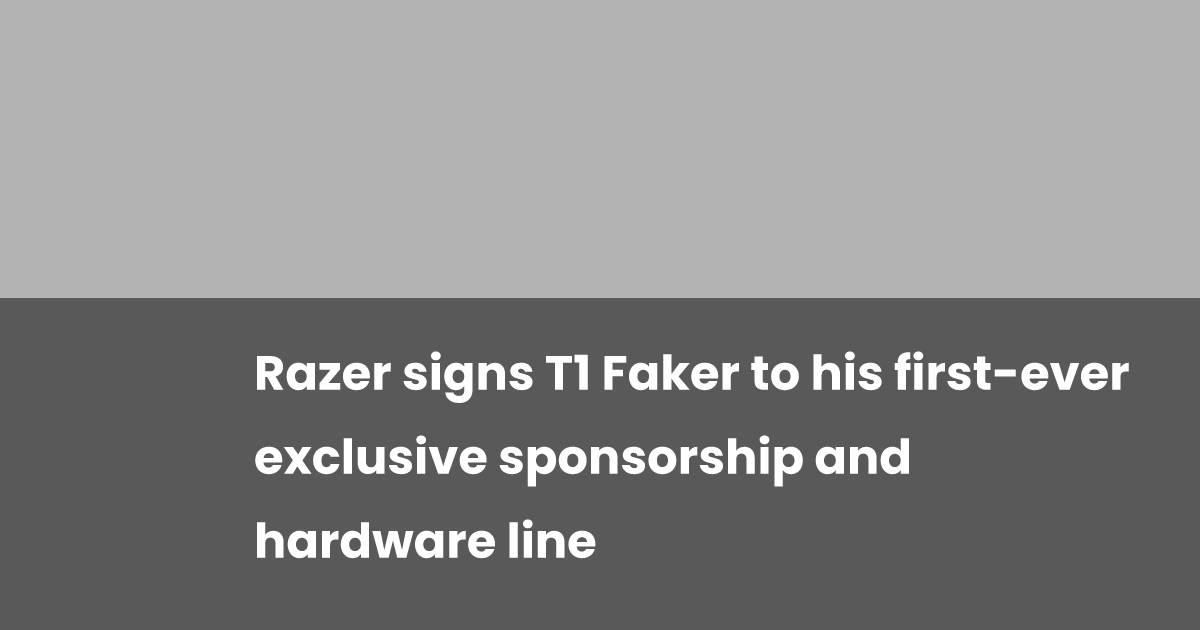 Razer signs T1 Faker to his first-ever exclusive sponsorship and ...
