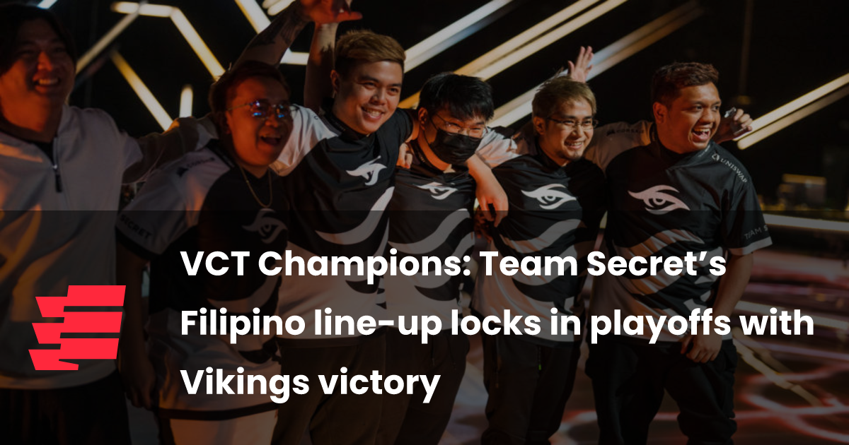 VCT Champions: Team Secret’s Filipino line-up locks in playoffs with ...