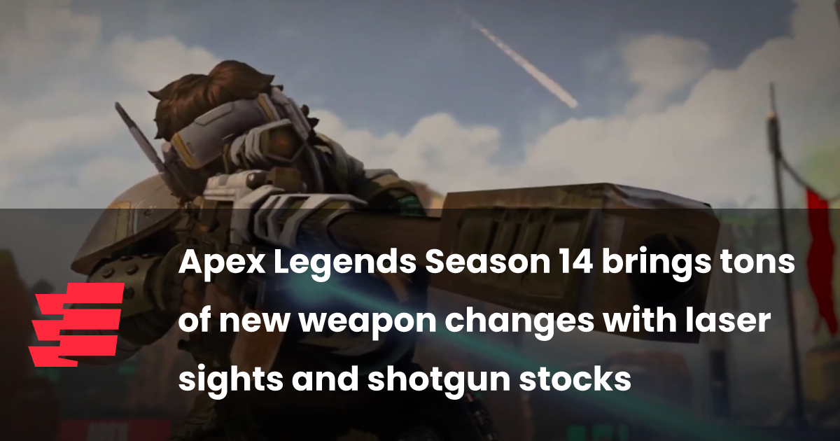 Apex Legends Season 14 brings tons of new weapon changes with laser ...