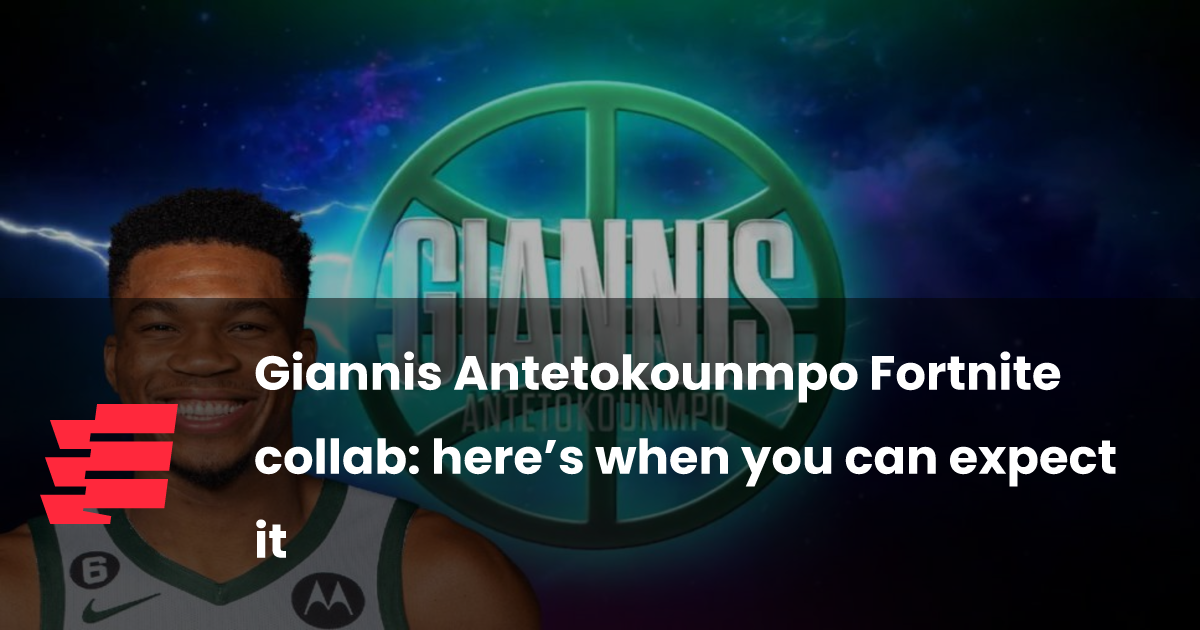 Giannis Antetokounmpo Fortnite collab: here’s when you can expect it ...