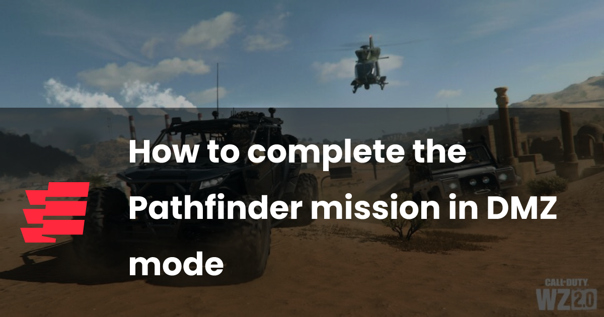 How to complete the Pathfinder mission in DMZ mode | esports.gg
