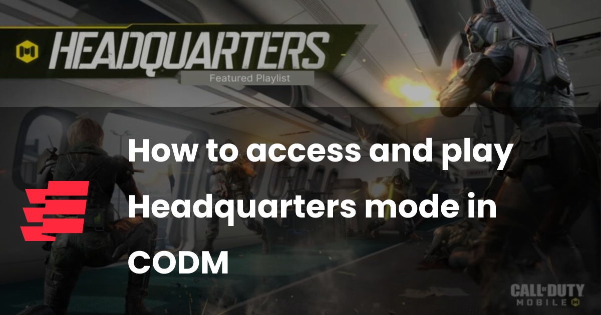 How to access and play Headquarters mode in CODM | esports.gg