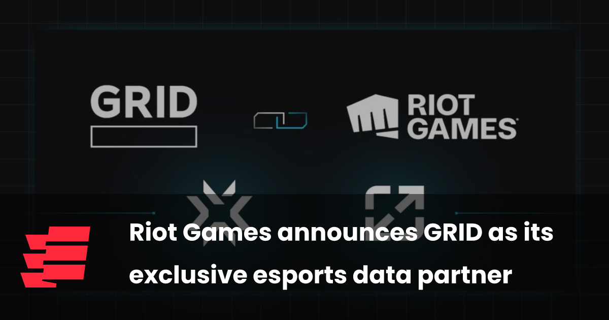 Riot Games announces GRID as its exclusive esports data partner ...