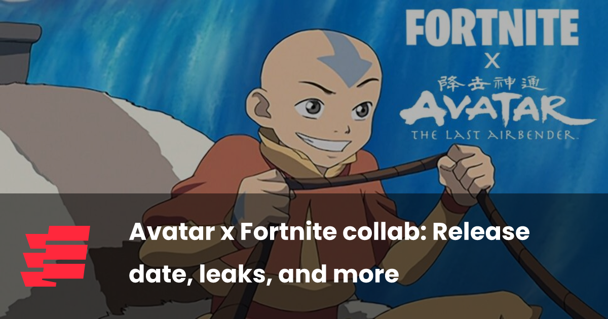 Avatar x Fortnite collab: Release date, leaks, and more | esports.gg