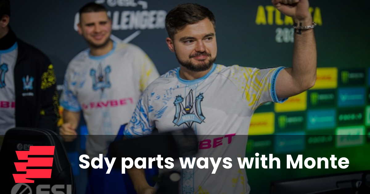 Sdy parts ways with Monte | esports.gg