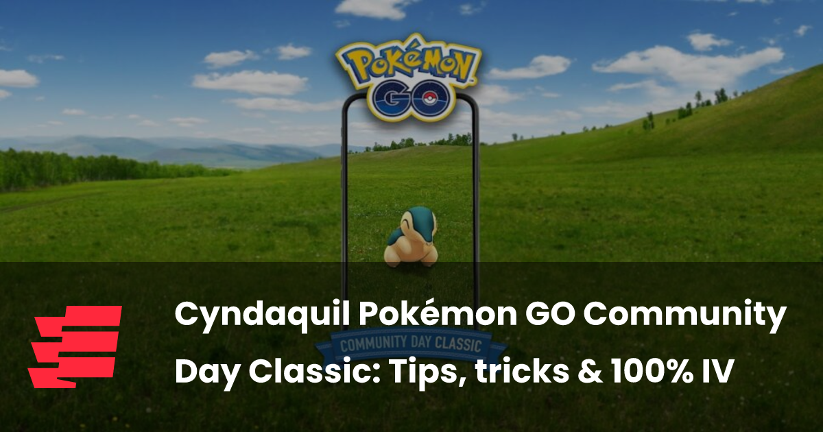 Cyndaquil Pokémon GO Community Day Classic: Tips, tricks & 100% IV ...