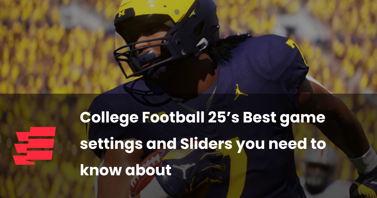 College Football 25’s Best game settings and Sliders you need to know ...