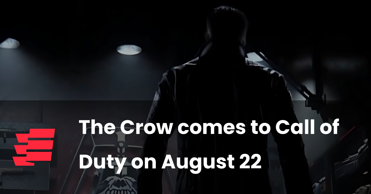 The Crow comes to Call of Duty on August 22 | esports.gg