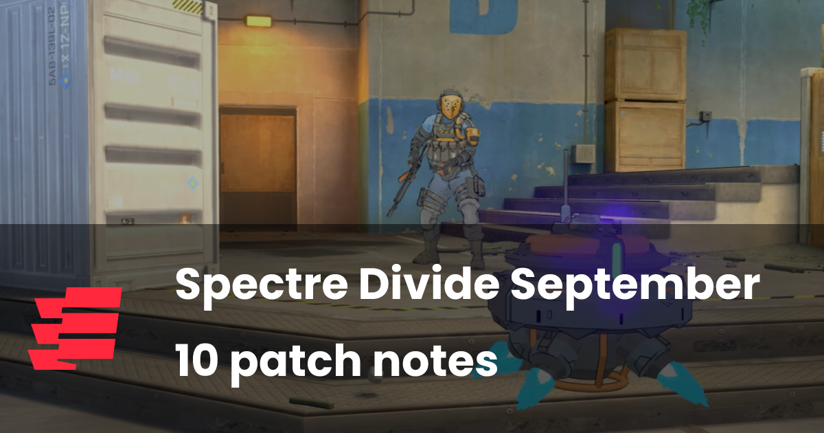 Spectre Divide September 10 patch notes | esports.gg