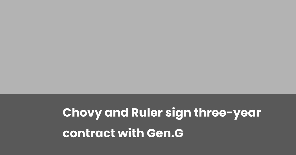 Chovy and Ruler sign three-year contract with Gen.G | esports.gg